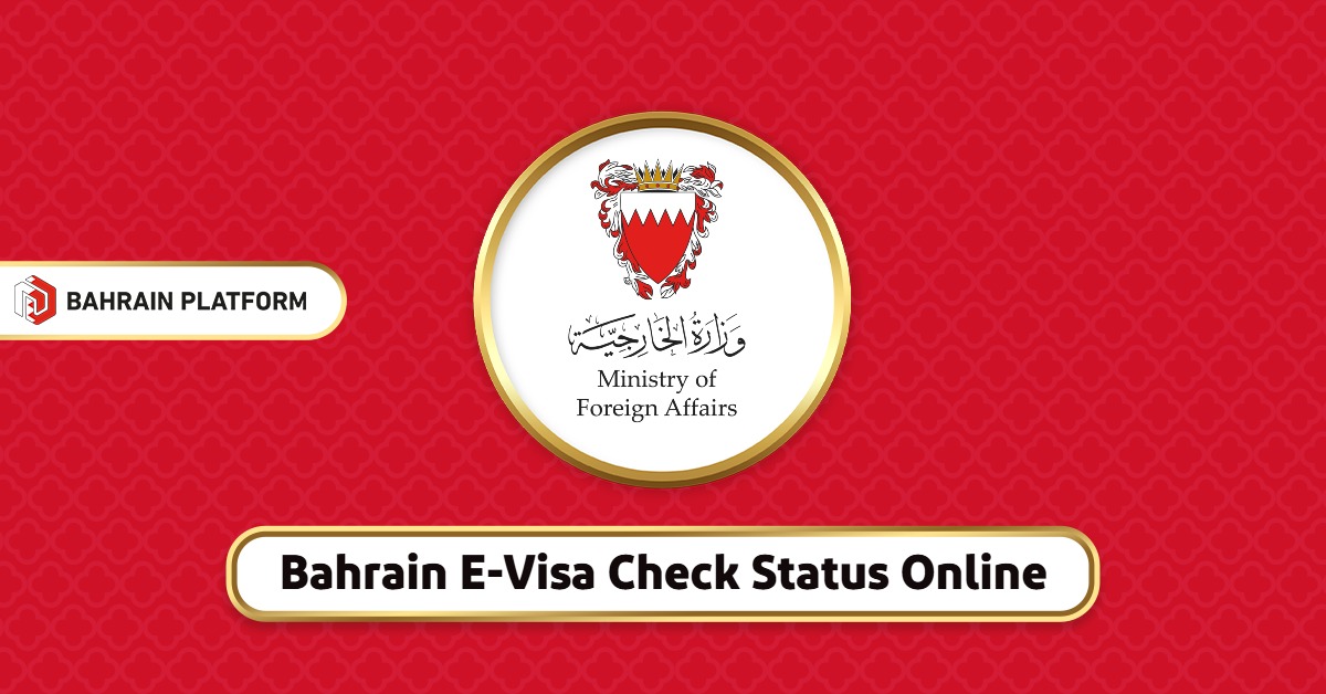 Bahrain E-Visa Check Status Online: A Comprehensive Guide