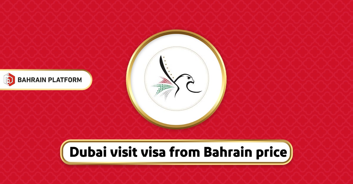 Dubai visit visa from Bahrain price 2025