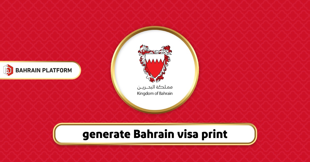 How to generate Bahrain visa print Online?